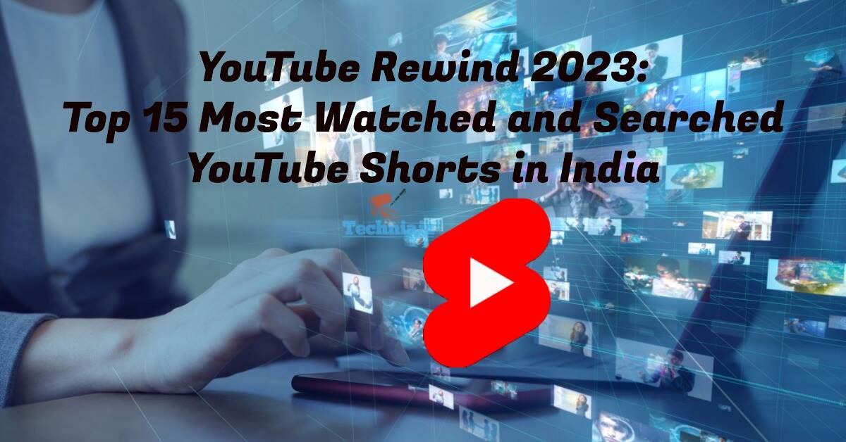 YouTube Rewind 2023: India's Top 15 Most Watched YouTube Shorts