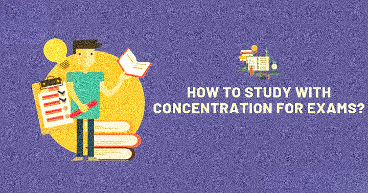 Tips for Improving Concentration and Focus During Exams
