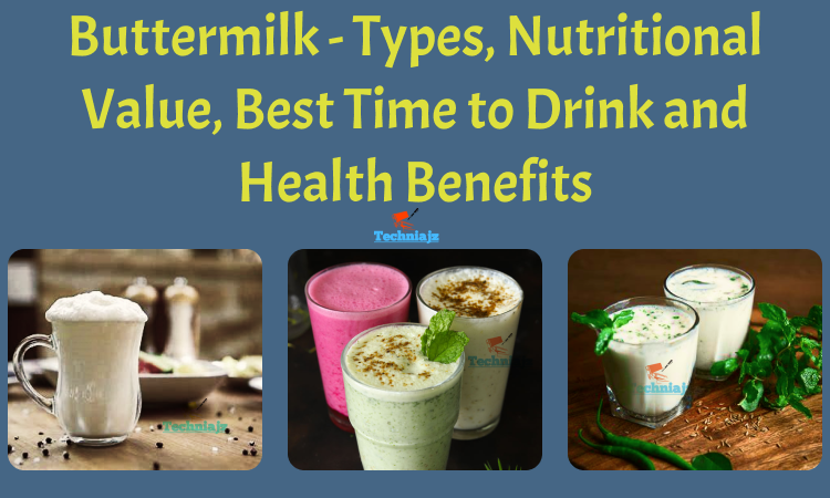 Buttermilk - Types, Nutritional Value, Best Time to Drink and Health ...