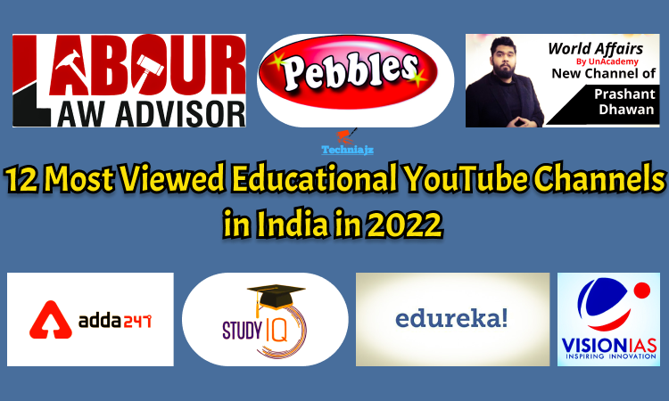 12 Most Viewed Educational YouTube Channels in India in 2022